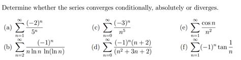 Solved Determine Whether The Series Converges Conditionally