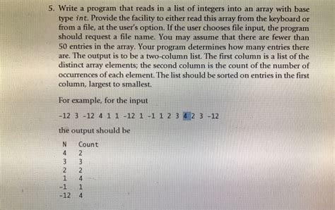 Solved 5 Write A Program That Reads In A List Of Integers