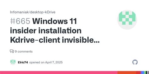 windows 11 insider installation kdrive client invisible windows · issue