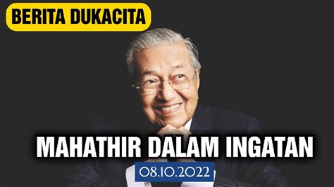AWAL SUBUH BERITA DUKACITA UNTUK SELURUH KELUARGA MAHATHIR YA ALLAH SEDIHNYA YouTube
