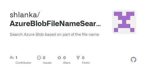 GitHub Shlanka AzureBlobFileNameSearch Search Azure Blob Based On Part Of The File Name