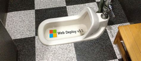 Microsoft Web Deploy Bad Application Or The Worst Application