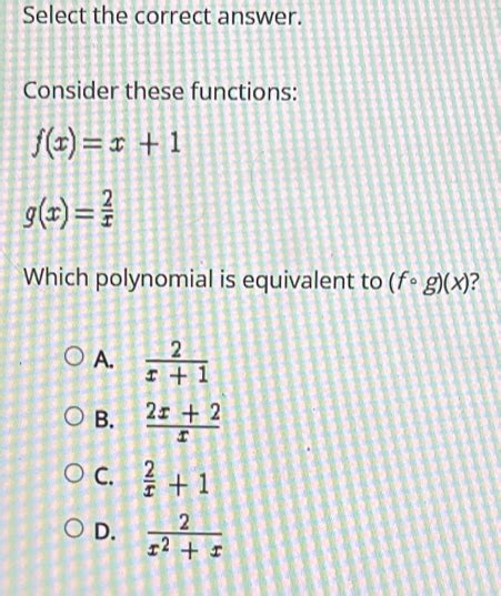 Solved Select The Correct Answer Consider These Functions F X X 1 G