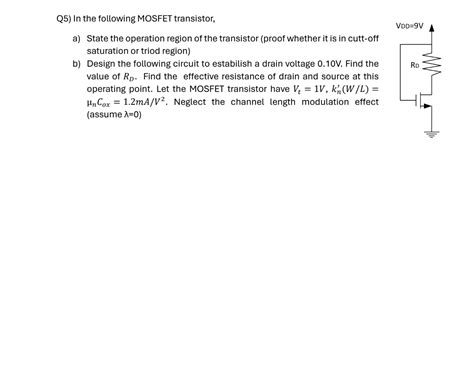 solved q5 ﻿in the following mosfet transistor a ﻿state the