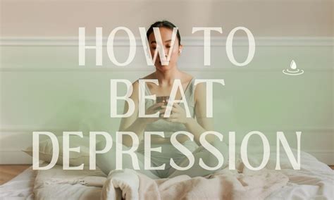 How To Beat Depression
