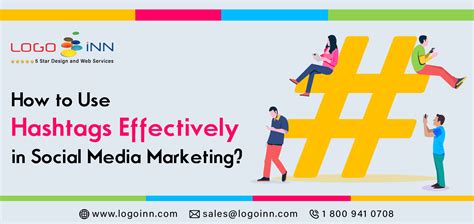 How To Use Hashtags Effectively In Social Media Marketing