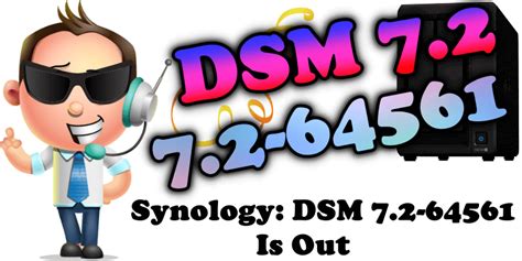 synology dsm 7 2 64561 is out marius hosting