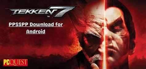 Tekken 7 PPSSPP Download Download The PSP ISO Compressed File For Tekken 7 And Play The Game On