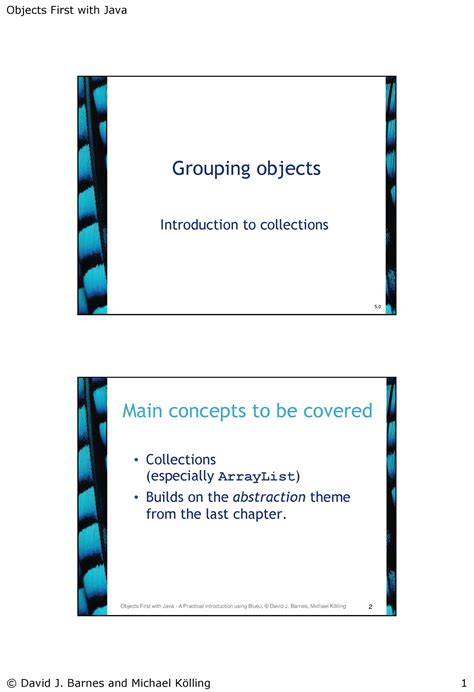 Chapter 04 Lecture Slides Grouping Objects Introduction To Collections 2 Main Concepts To Be