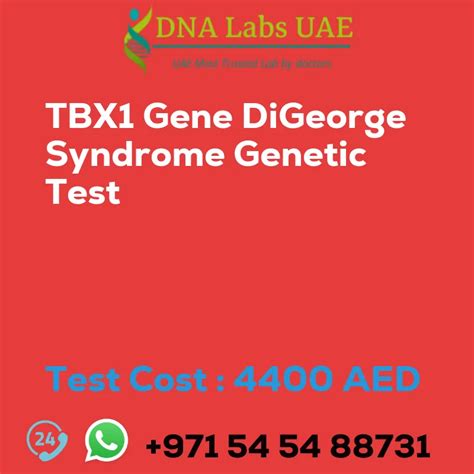 Tbx1 Gene Digeorge Syndrome Genetic Test Cost Dna Labs Uae