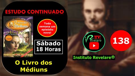 Estudo Do Livro Dos M Diuns Cap Xxvi Item Youtube