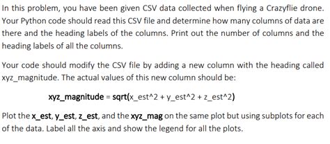 Solved In This Problem You Have Been Given Csv Data