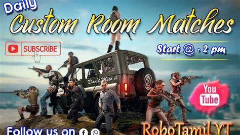 Pubg Mobile Tamil 🔴live Custom Room Matches Start At 0200pm To 10