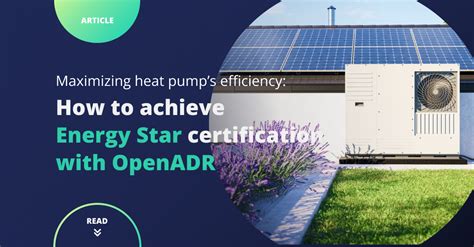 Boost Heat Pump Efficiency Energy Star Certification With OpenADR