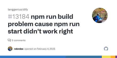 Npm Run Build Problem Cause Npm Run Start Didnt Work Right · Issue