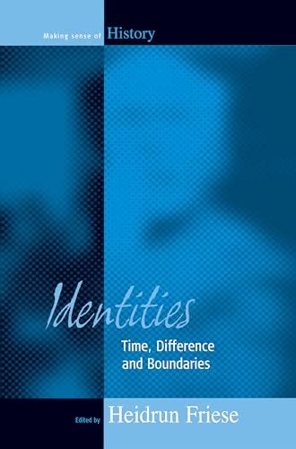Identities Time Difference And Boundaries By Friese Heidrun Editor Fine Soft Cover 2002