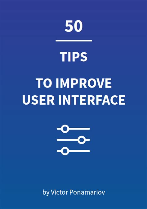 50 Tips To Improve User Interface By Victor Ponamariov Goodreads