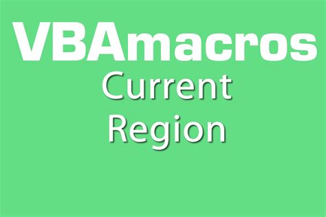 Current Region Vba Macros Tutorial Ms Excel 2007 2010 2013