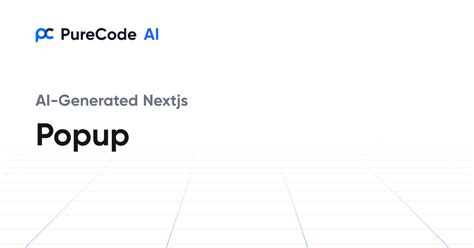 Ai Tool To Generate Nextjs Popup