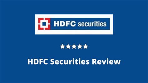 Hdfc Securities Review A Complete Guide