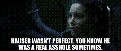 Yarn Hauser Wasnt Perfect You Know He Was A Real Asshole Sometimes