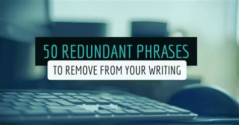Redundant Phrases To Avoid Writers Write