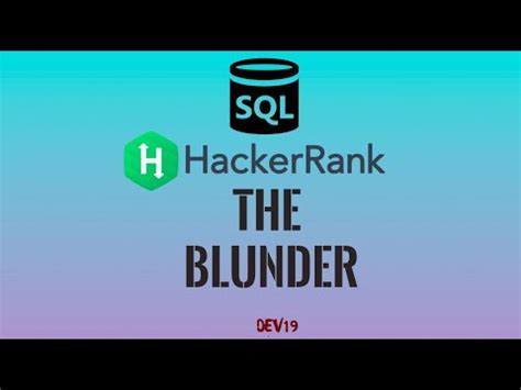 31 The Blunder HackerRank SQL Solutions Coding Sql Viral