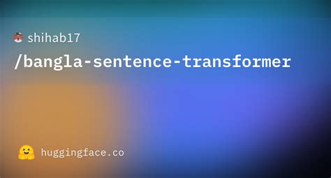 Shihab17 Bangla Sentence Transformer Hugging Face