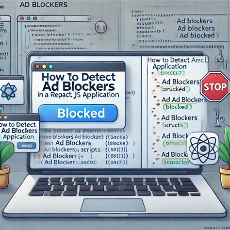 How To Detect Ad Blockers In A Reactjs Application
