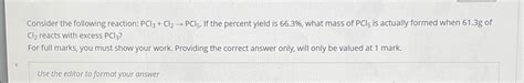 Solved Consider The Following Reaction PCl3 Cl2PCl5 If Chegg Com