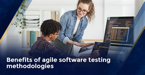 What Are The Benefits Of An Agile Software Testing Approach Latest Information And Tips In