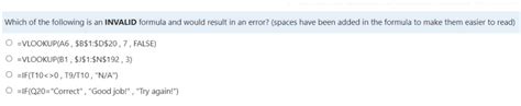 Solved Which Of The Following Is An Invalid Formula And
