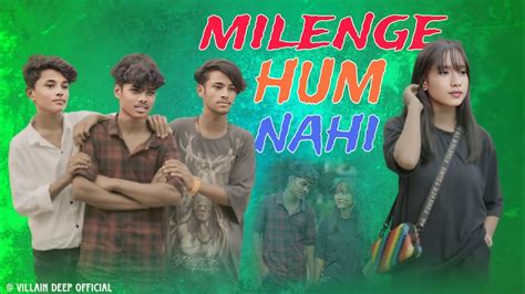 Milenge Hum Nahi Full Video Kunaal Vermaa Deep Roy Latest Songs