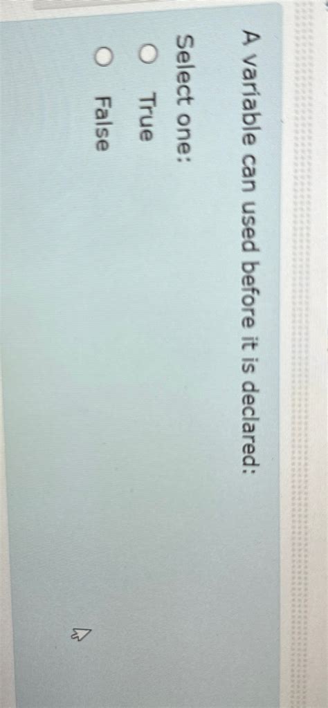 Solved A Variable Can Used Before It Is Declaredselect