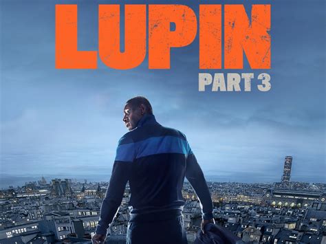 Netflix Sets Release Date For Omar Sys ‘lupin Part 3