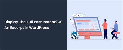 Display The Full Post Instead Of An Excerpt In Wordpress Alakmalak Technologies Blog