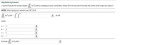solved help entering answers 1 ﻿point ﻿evaluate the double