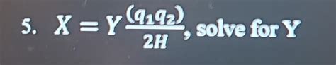 Solved 5 Xy2hq1q2 Solve For Y