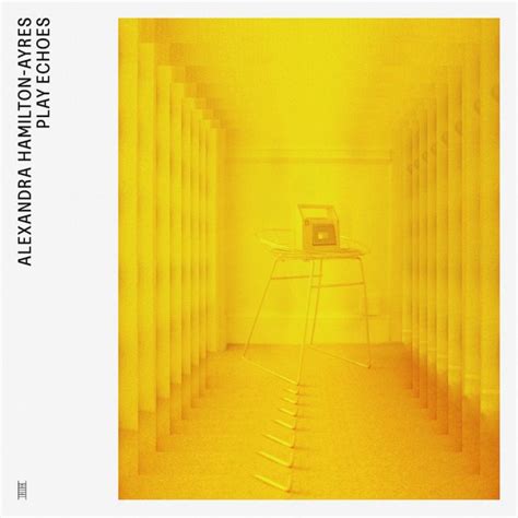 Album Review Alexandra Hamilton Ayres Play Echoes Beats Per Minute