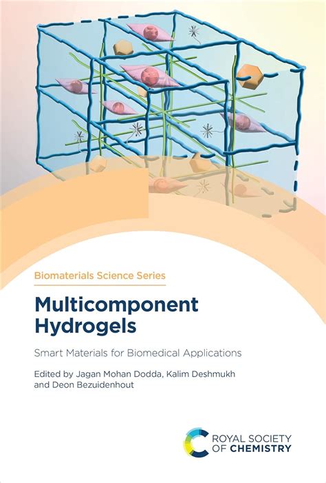 Multicomponent Hydrogels Smart Materials For Biomedical Applications