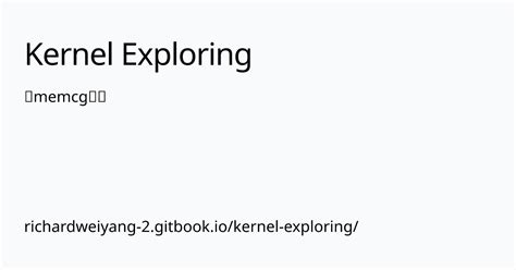 Memcg Kernel Exploring
