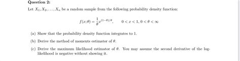 Solved Let X X Xn Be A Random Sample From The Following Chegg