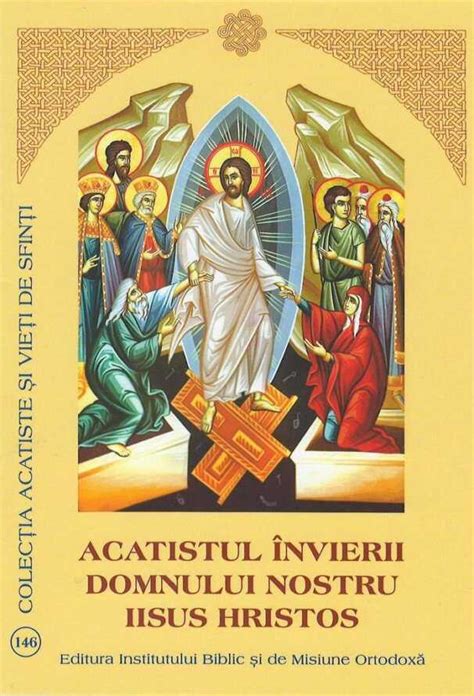 Acatistul Învierii Domnului nostru Iisus Hristos Basilica ro