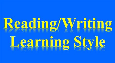 Lesson Understanding Reading Writing Learning Style