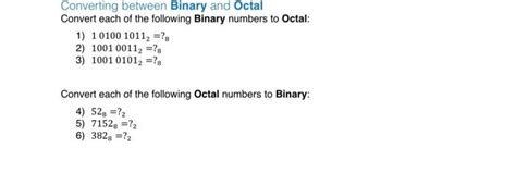 solved converting between binary and octal convert each of