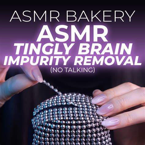 ‎asmr Tingly Brain Impurity Removal No Talking Album By Asmr Bakery