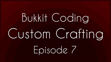 Bukkit Coding Episode 6 Custom Crafting Youtube