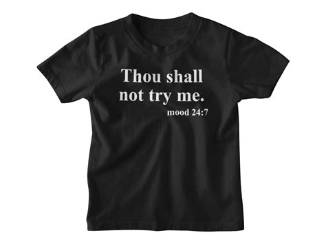 Thou Shall Not Try Me Mood 247 Makerplace By Michaels
