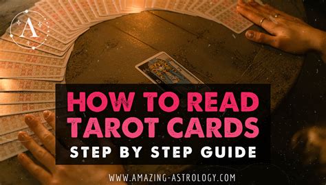 How To Read Tarot Step By Step Guide Tutorial Amazing Astrology