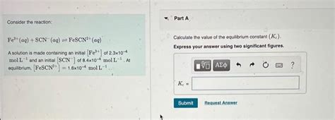 Solved Consider The Reaction Fe3 Aq SCN Aq FeSCN2 Aq Chegg
